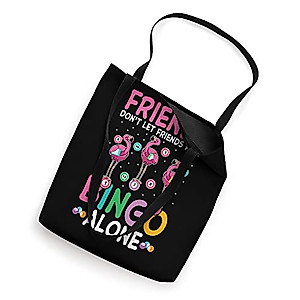 Friends Don't Let Friends Play Bingo Player Alone Flamingo Tote Bag