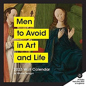 Men to Avoid in Art and Life 2023 Wall Calendar