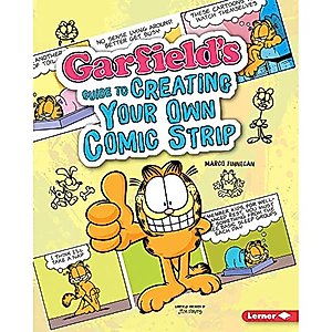 Garfield's ® Guide to Creating Your Own Comic Strip