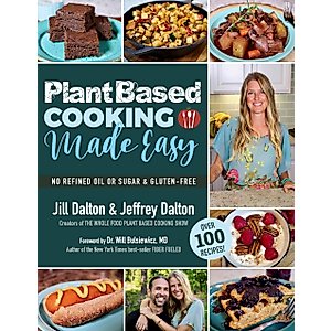 Plant Based Cooking Made Easy: Over 100 Recipes