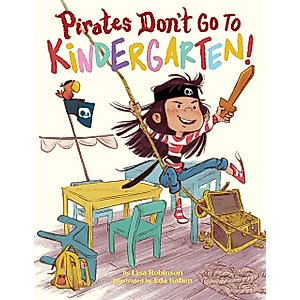 Pirates Don't Go to Kindergarten!