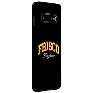 Galaxy S10 Frisco, Frisco shirt,Frisco Pride The Bay Hyphy 415 SF City Case