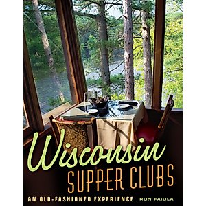Wisconsin Supper Clubs: An Old-Fashioned Experience