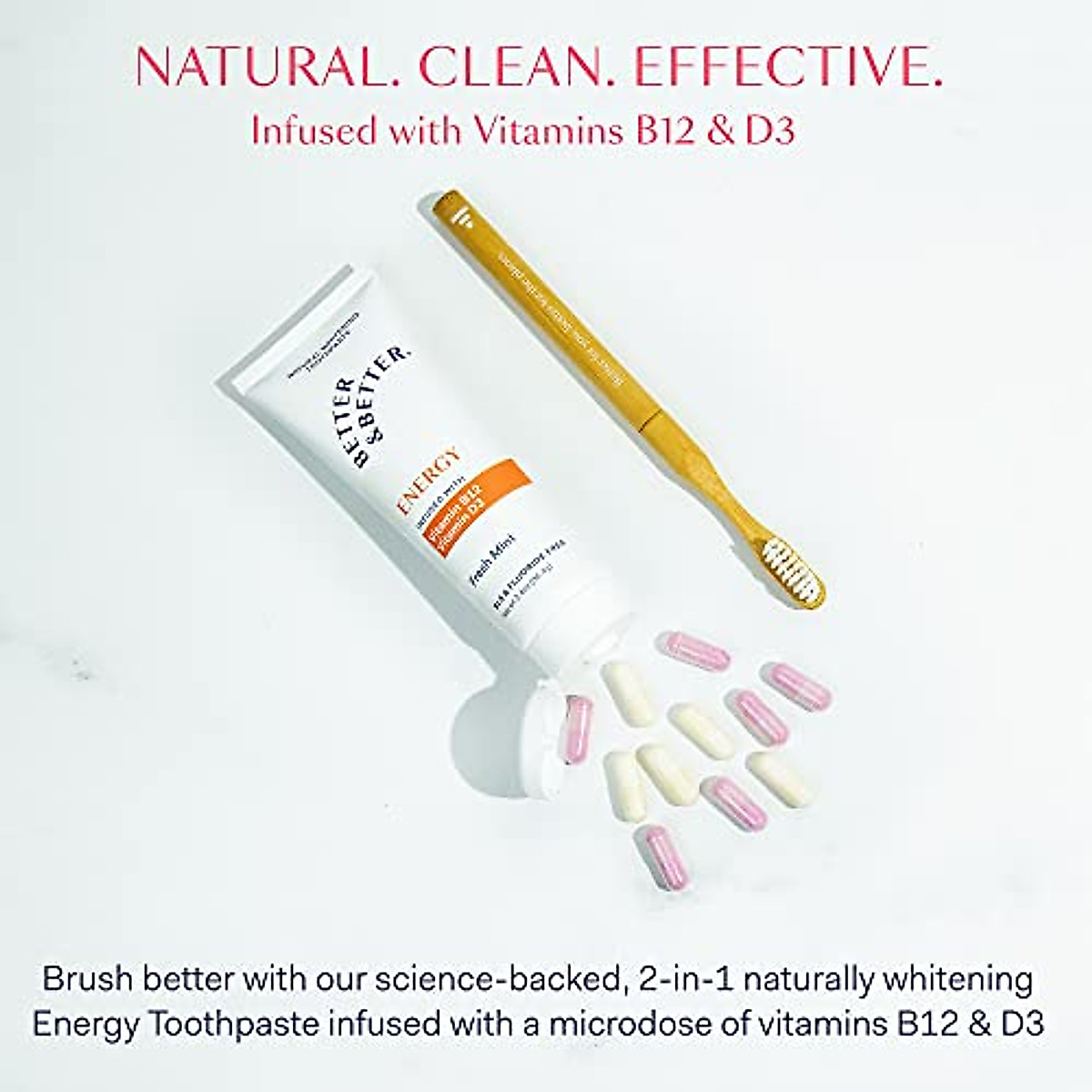 Better & Better Energy Toothpaste with Vitamin B12 & D3 | Fluoride Free, SLS Free Toothpaste 1 CT | Fresh Breath with Organic Mints | Natural, Vegan, and Whitening Toothpaste for Bones & Energy