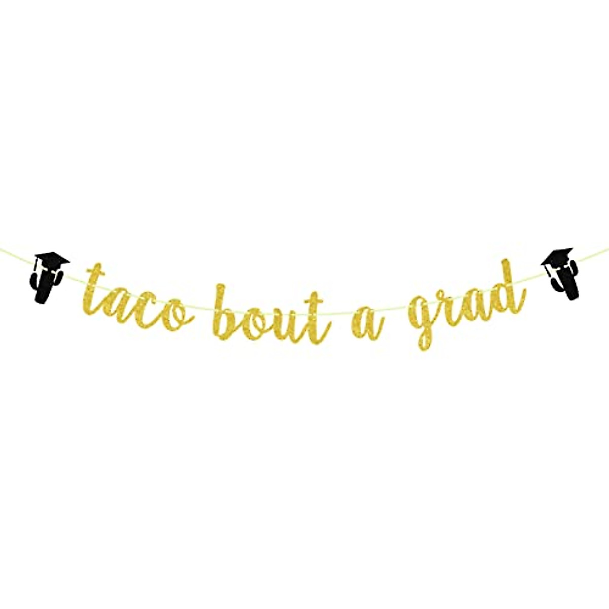 Taco Bout a Grad Banner, Taco Party Decorations Sign Decor, Congrats Grad, 2023 High School/College/Senior Graduation Party Decorations Supplies (Gold Glitter)