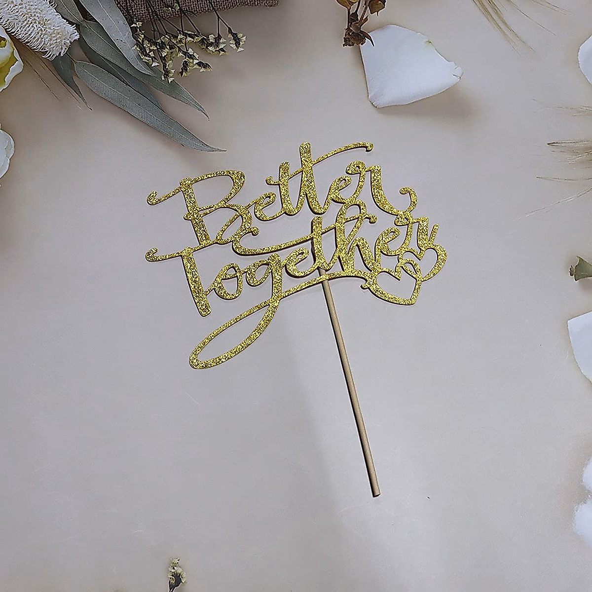 Gold Glitter Better Together Cake Toppers - Bridal Shower, Mr and Mrs, Wedding Party Decorations
