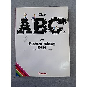 The ABC's of Picture-Taking Ease with the Canon AE-1 and/or AV-1 Cameras