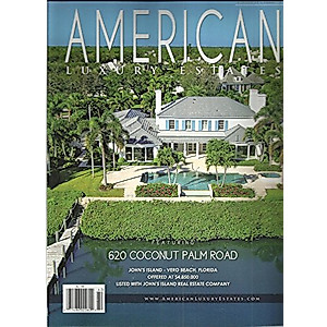 AMERICAN LUXURY ESTATES, 2014 VOLUME, VI NO.1 (620 COCONUT PALM ROAD)