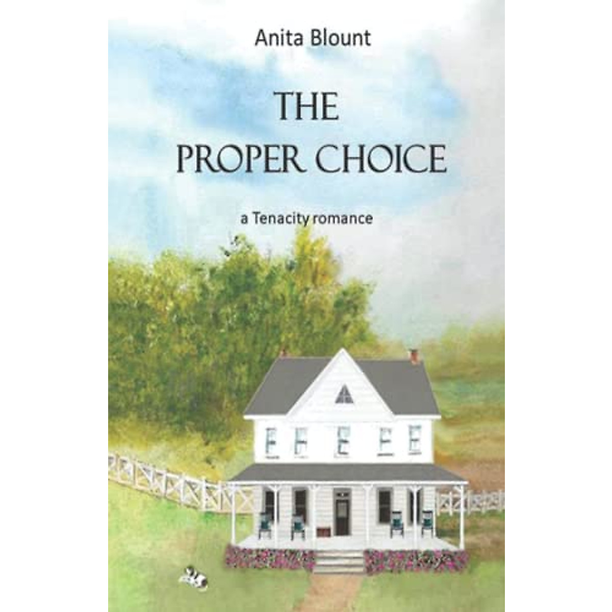 The Proper Choice: a Tenacity romance (Tenacity romance series)