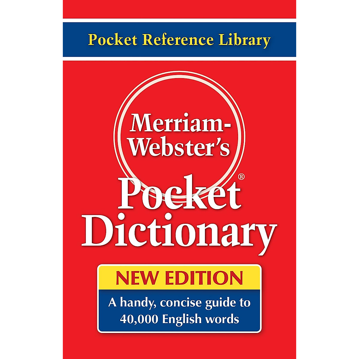 Merriam-Webster's Pocket Dictionary, Newest Edition, (Flexi Paperback) (Pocket Reference Library)