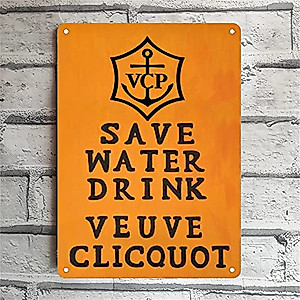 QISPIOD Metal Tin Sign Wall Stickers Vintage Save Water Drink Veuve Clicquot Tin Signs for Office/Home Plaque Decor Gifts 8x12 Inch