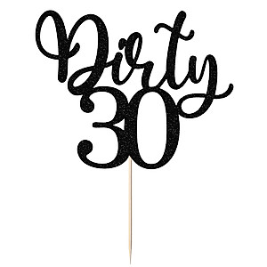 Auteby Dirty 30 Cake Topper - Thirty Sign- Dirty Thirty Cake Topper, Happy 30th Birthday Party Decorations (Black)