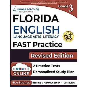 Florida Assessment of Student Thinking (FAST) Test Prep: Grade 3 English Language Arts Literacy (ELA) Practice Workbook and Full-length Online Assessments: FAST Study Guide