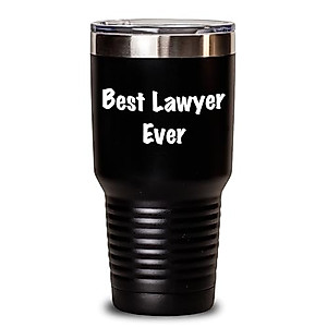 Best Lawyer Ever Funny Tumbler Gifts from Men to Mother's Day Unique Lawyer Lawyer Gifts