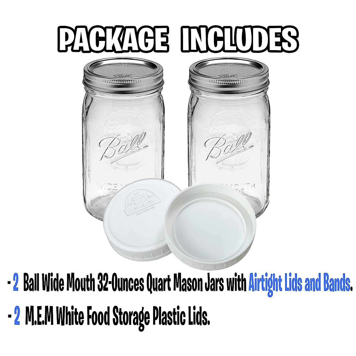 Wide Mouth Mason Jars 32 oz - (2 Pack) - Ball Wide Mouth 32-Ounces Quart Mason Jars with White M.E.M Food Storage Plastic Lids, Caps Fit Ball and Kerr Wide Mouth - For Storage, Freezing, Leak Proof,