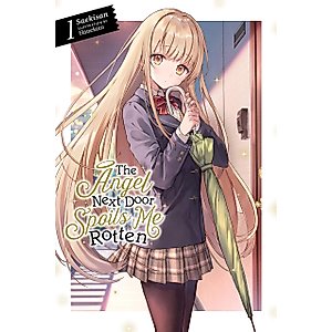 The Angel Next Door Spoils Me Rotten, Vol. 1 (light novel) (Volume 1) (The Angel Next Door Spoils Me Rotten, 1)