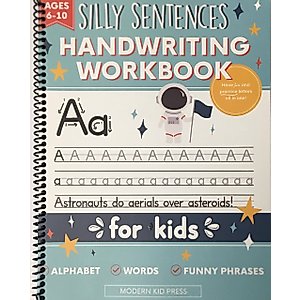 Handwriting Practice Book for Kids (Silly Sentences): Penmanship and Writing Workbook for Kindergarten, 1st, 2nd, 3rd and 4th Grade: Learn and Laugh by Tracing Letters, Sight Words and Funny Phrases