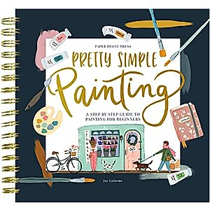 Painting for Beginners: A Modern Acrylic and Gouache Painting Book for Adults (Pretty Simple Painting)