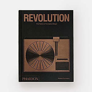 Revolution: The History of Turntable Design