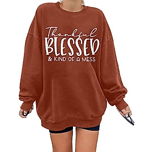 VILOVE Thankful Blessed and Kind Of a Mess Sweatshirt Women Thanksgiving Pullover Blessed Sweatshirt Oversized Tops Brown