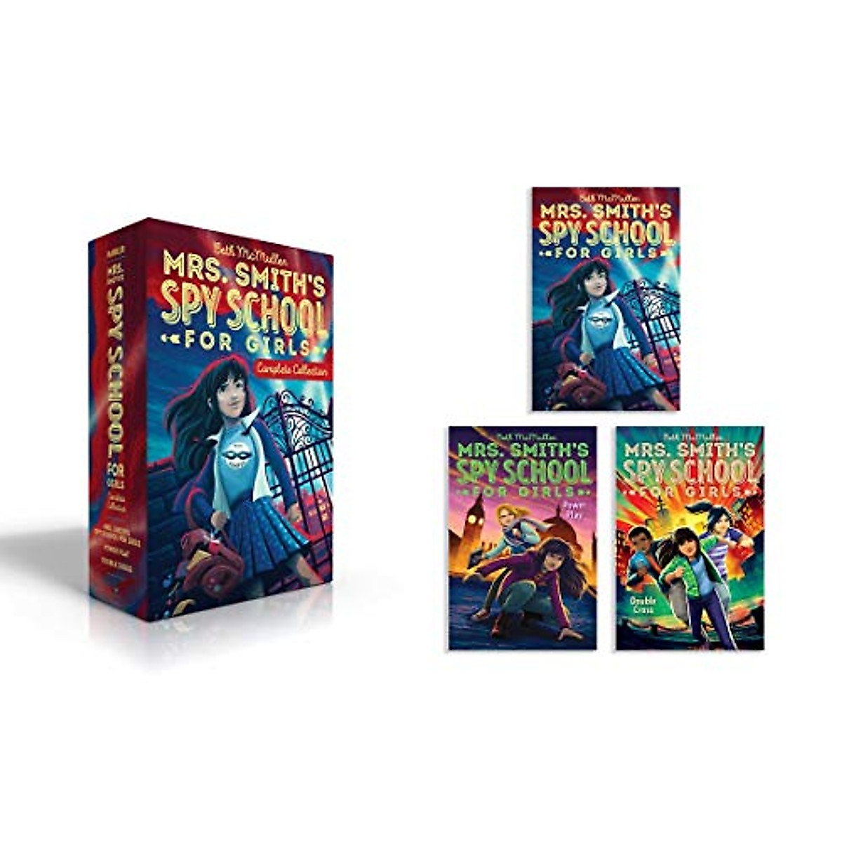 Mrs. Smith's Spy School for Girls Complete Collection (Boxed Set): Mrs. Smith's Spy School for Girls; Power Play; Double Cross