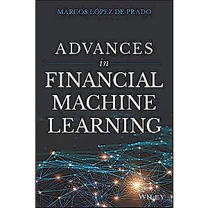 Advances in Financial Machine Learning