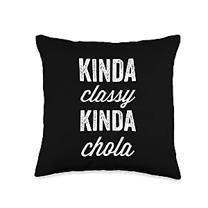 Chola Latina Designs Classy Kinda Chola Cholitas Proud Latina Spanglish Throw Pillow, 16x16, Multicolor