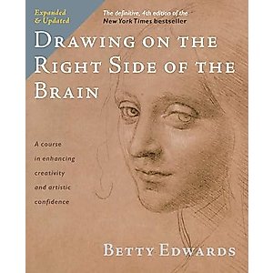 Drawing on the Right Side of the Brain: The Definitive, 4th Edition