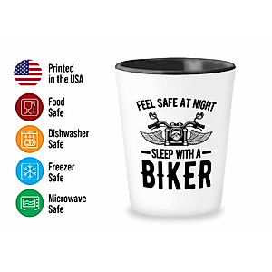 Motorcycle Rider Shot Glass 1.5oz - feel safe at night sleep with a biker - Funny Unique Quotes Idea for Biker Rider Bike Enthusiast Father Dad Old Man