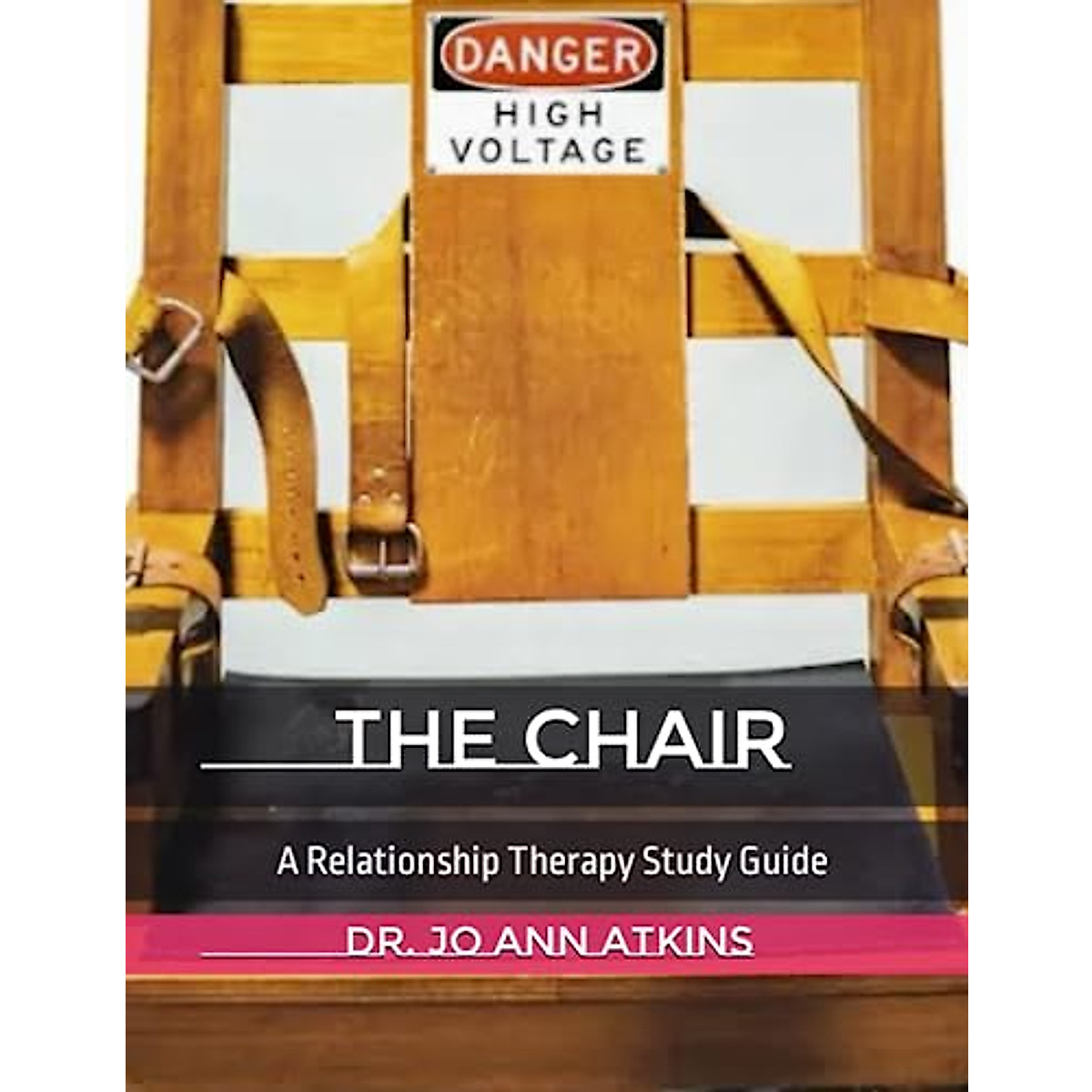 The Chair: Couples Therapy Workbook: Getting Unstuck