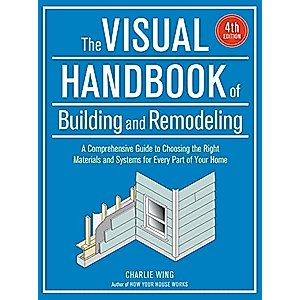 The Visual Handbook of Building and Remodeling