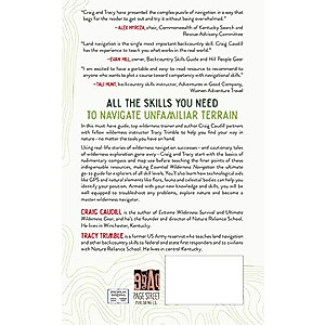Essential Wilderness Navigation: A Real-World Guide to Finding Your Way Safely in the Woods With or Without A Map, Compass or GPS
