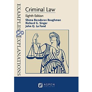 Examples & Explanations for Criminal Law (Examples & Explanations Series)
