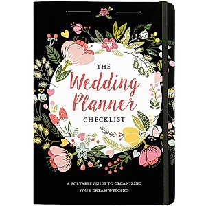 The Wedding Planner Checklist: A Portable Guide to Organizing Your Dream Wedding