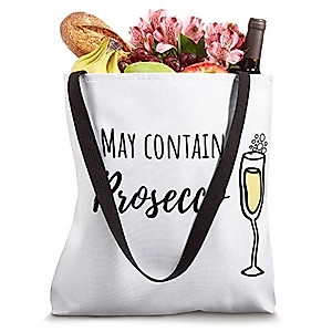 May Contain Prosecco for Woman Tote Bag