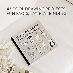 All the Animals: How to Draw Books for Kids with Dogs, Cats, Lions, Dolphins, and More (How to Draw For Kids Series)