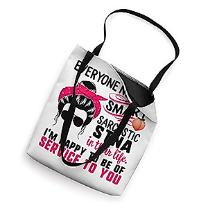 STNA Nurse Smart Sarcastic Messy Bun Nurses Week Nursing Tote Bag