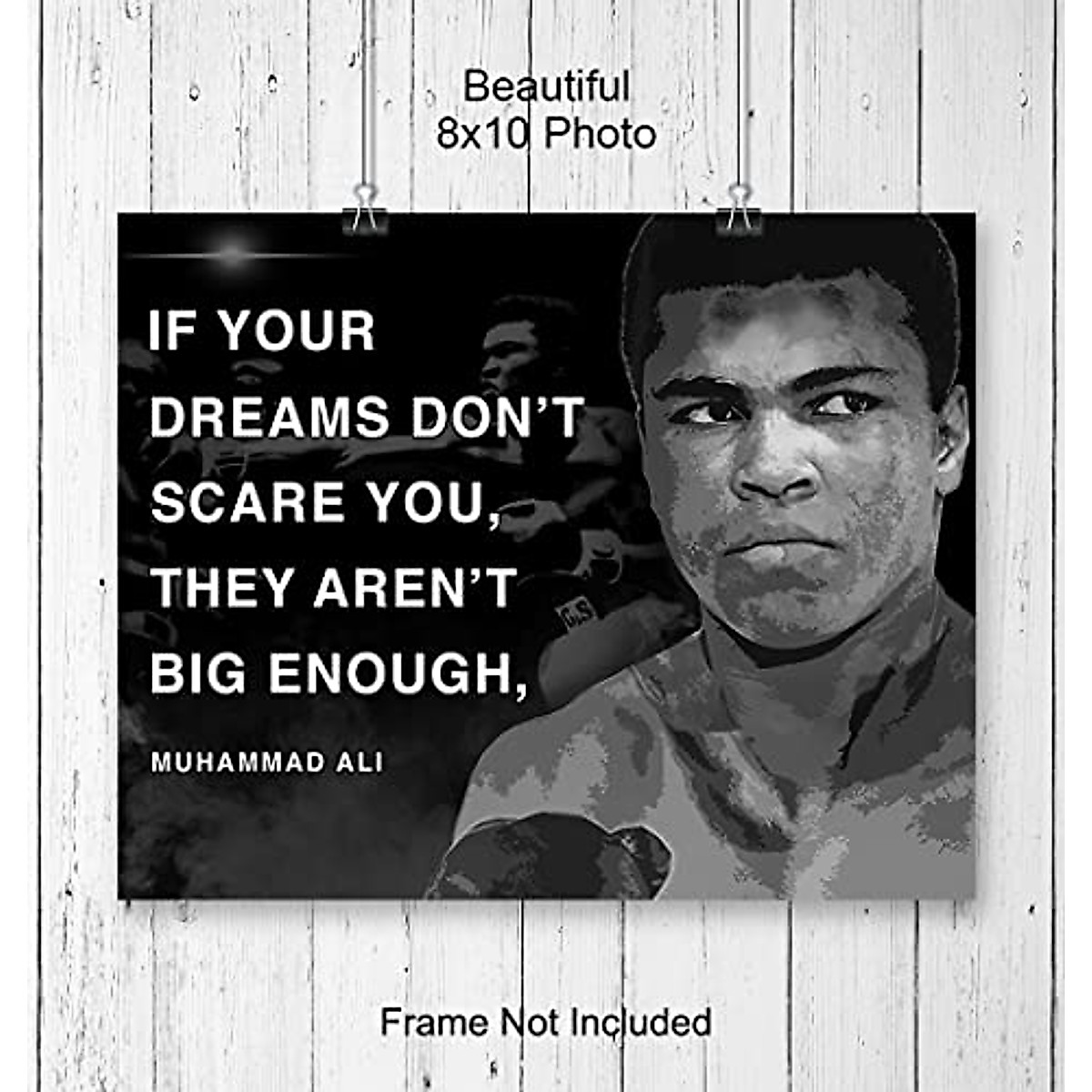 Muhammad Ali Poster - Motivational Sports Quote - Wall Art Decor for Home, Office, Gym, Man Cave, Bedroom - Gift for Men, Boys, Teens, Graduation, Boxing, Workout, Weightlifting Fans - 8x10 UNFRAMED