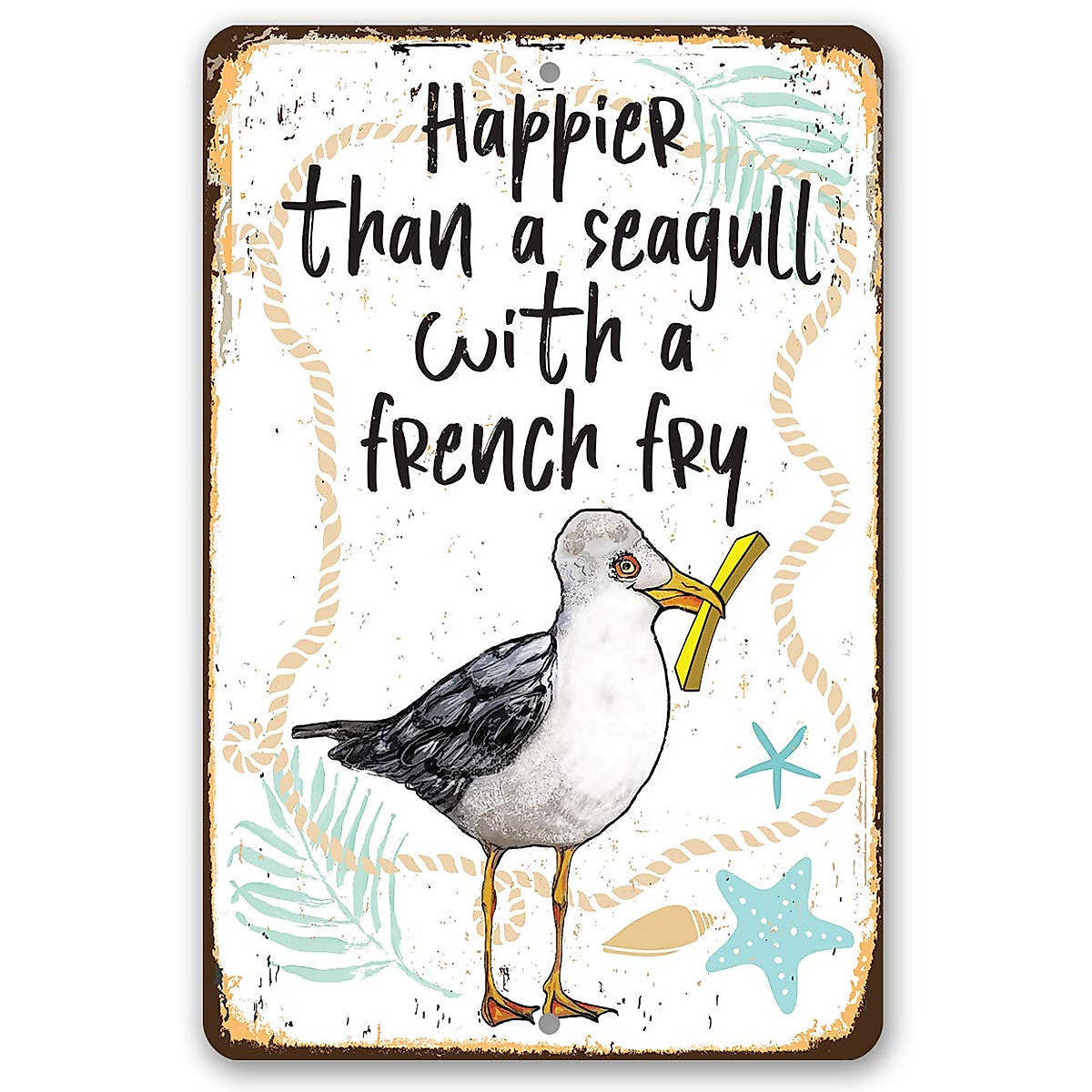Seagull with French Fry - Great Lake House and Beach House Decor, Coastal Funny Wall Art, Bird Animal Nautical Prints and Gift Idea, 8x12 Indoor or Outdoor Durable Rustic Metal Sign
