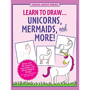 Learn to Draw... Unicorns, Mermaids & More (Easy Step-by-Step Drawing Guide)