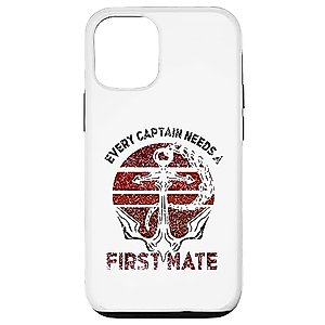 iPhone 13 Pro Every Captain Needs A First Mate Sea Ship Yacht Boat Case
