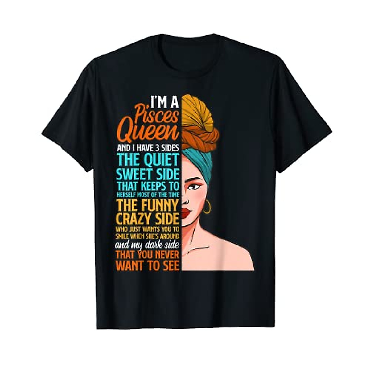 Born a Pisces and I'm a Pisces Queen T-Shirt