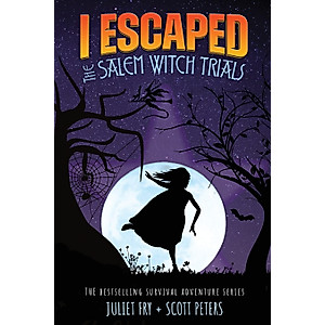 I Escaped The Salem Witch Trials: Salem, Massachusetts, 1692