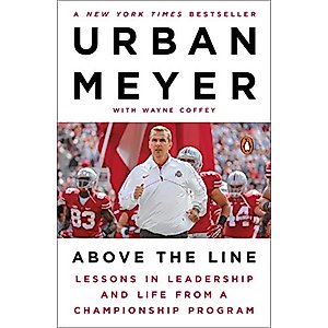 Above the Line: Lessons in Leadership and Life from a Championship Program