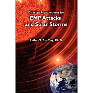 Disaster Preparedness for EMP Attacks and Solar Storms
