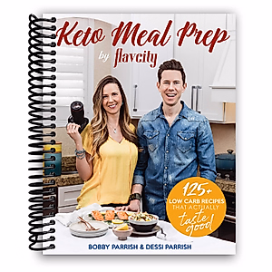 Keto Meal Prep by FlavCity: 125+ Low Carb Recipes That Actually Taste Good (Keto Cookbook, Keto Diet Recipes, Keto Foods, Keto Dinner Ideas) (FlavCity)