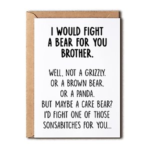I Would Fight A Bear For You Brother Card - Graduation Gifts For Brother From Sister Sibling Mom Dad Friend Funny Gifts For Brother - Brother Card