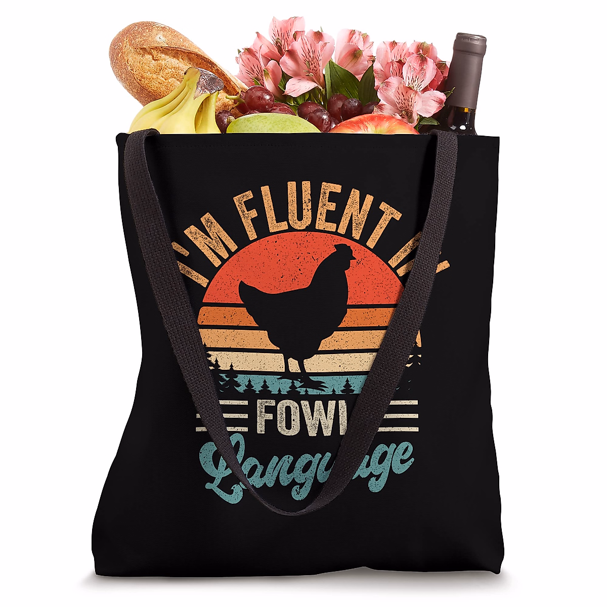 Funny Farmer, I'm Fluent In Fowl Language Retro Farm Chicken Tote Bag