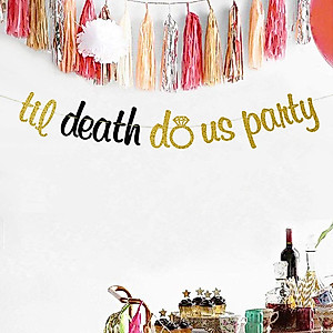 Til Death Do us Party Banner, Wedding Engagement Bridal Shower Bachelorette Party Decors Glitter Decorations Sign