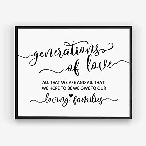 Generations of Love Wedding Sign Generations of Love Sign Wedding Generation Sign All That We Are and All That We Hope Wedding Quote UNFRAMED 8x10 inch